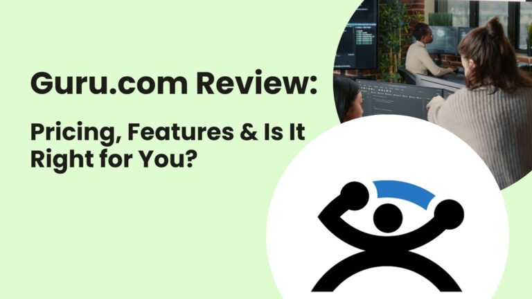 Guru.com Review 2025: Is Guru Legit and Worth Using?